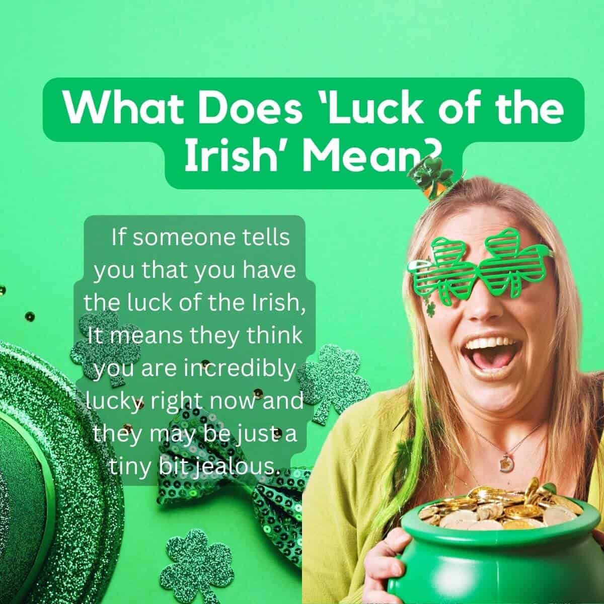 The Luck Of The Irish: Are They Really That Lucky?